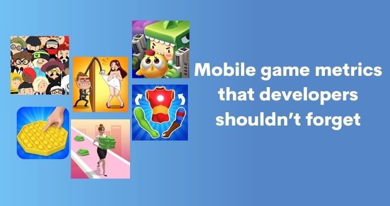 Mobile game metrics that developers shouldn’t forget | AdOne