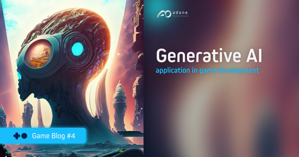 Generative AI application in game development | Game blog #4 | AdOne